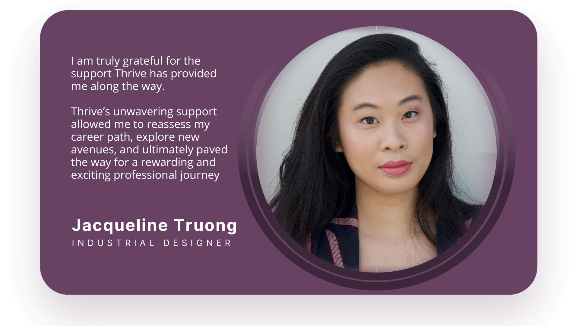 Thriving Through Transition: Jacqueline Truong’s Journey with Thrive | Thrive Stories